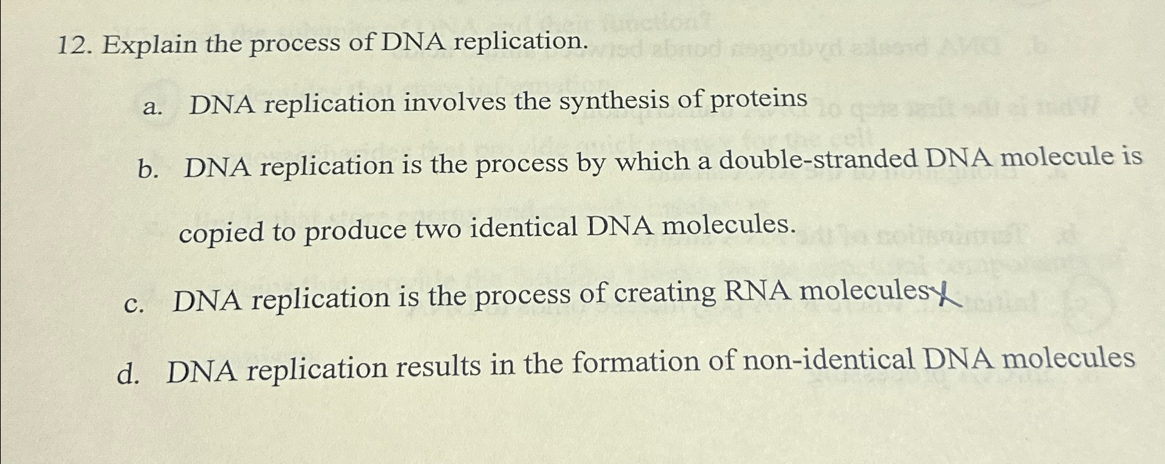 Solved Explain the process of DNA replication.a. ﻿DNA | Chegg.com