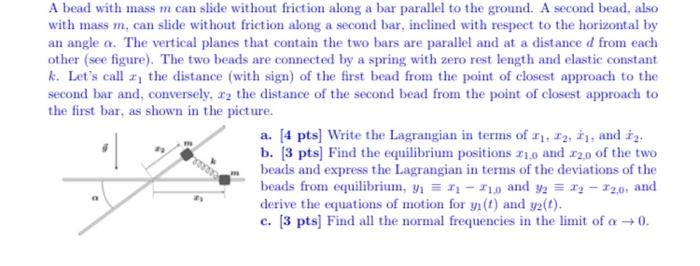 Solved A bead with mass m can slide without friction along a | Chegg.com