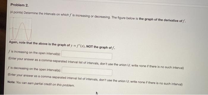 Solved Problem 2. (4 points) Determine the intervals on | Chegg.com Solved Problem 2. (4 points) Determine the intervals on | Chegg.com