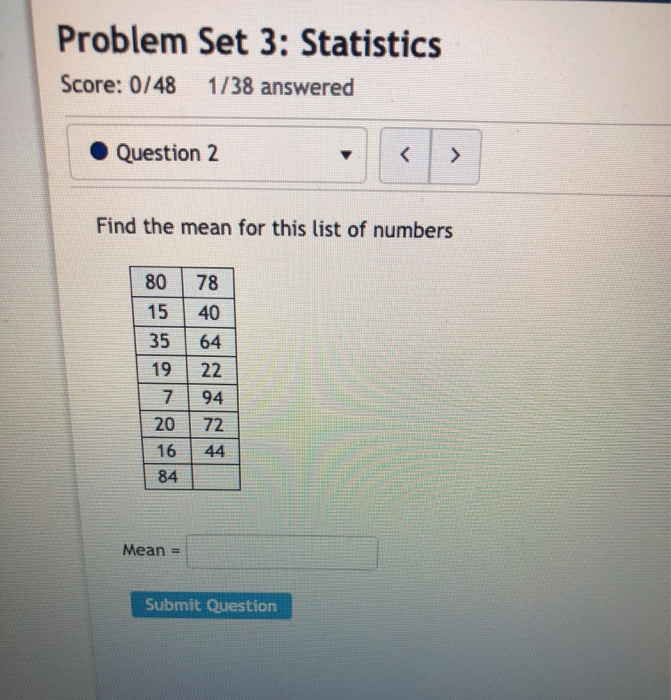 Solved Problem Set 3: Statistics Score: 0/48 1/38 answered | Chegg.com