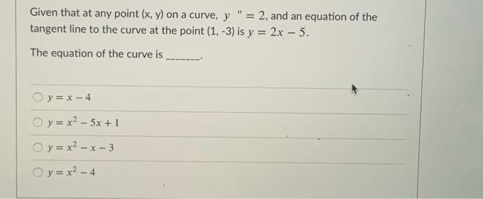 Solved Given that at any point (x, y) on a curve, y " = 2, | Chegg.com