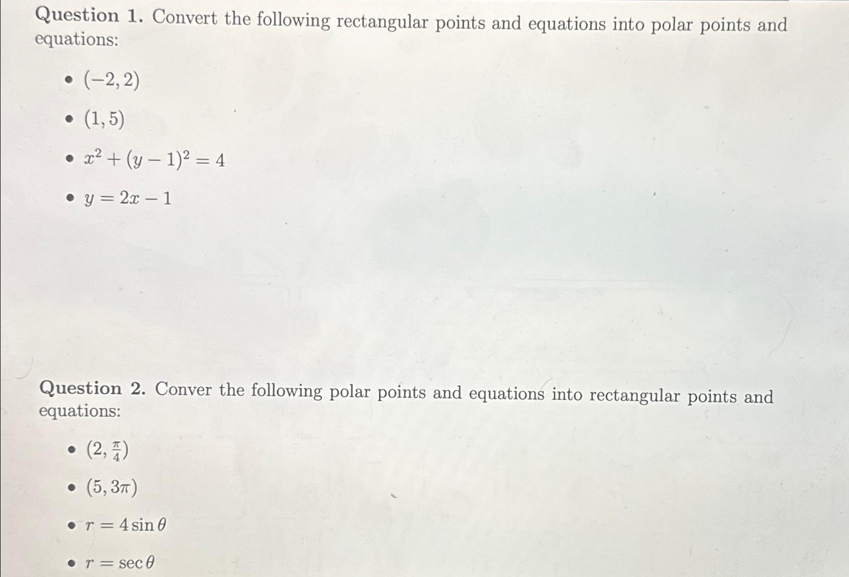 Solved Question 1. ﻿Convert the following rectangular points | Chegg.com
