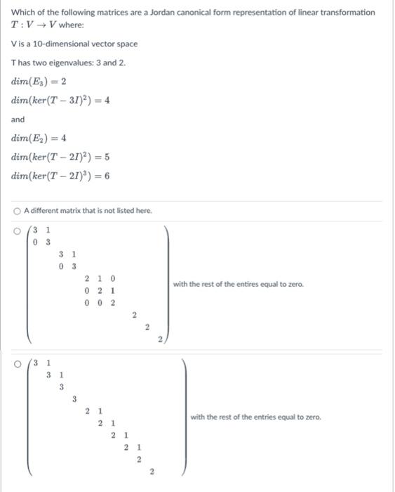 Solved Which of the following matrices are a Jordan | Chegg.com