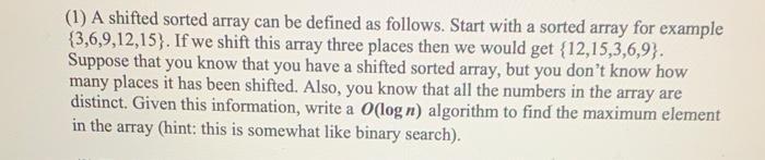 Solved 1 A Shifted Sorted Array Can Be Defined As Follows