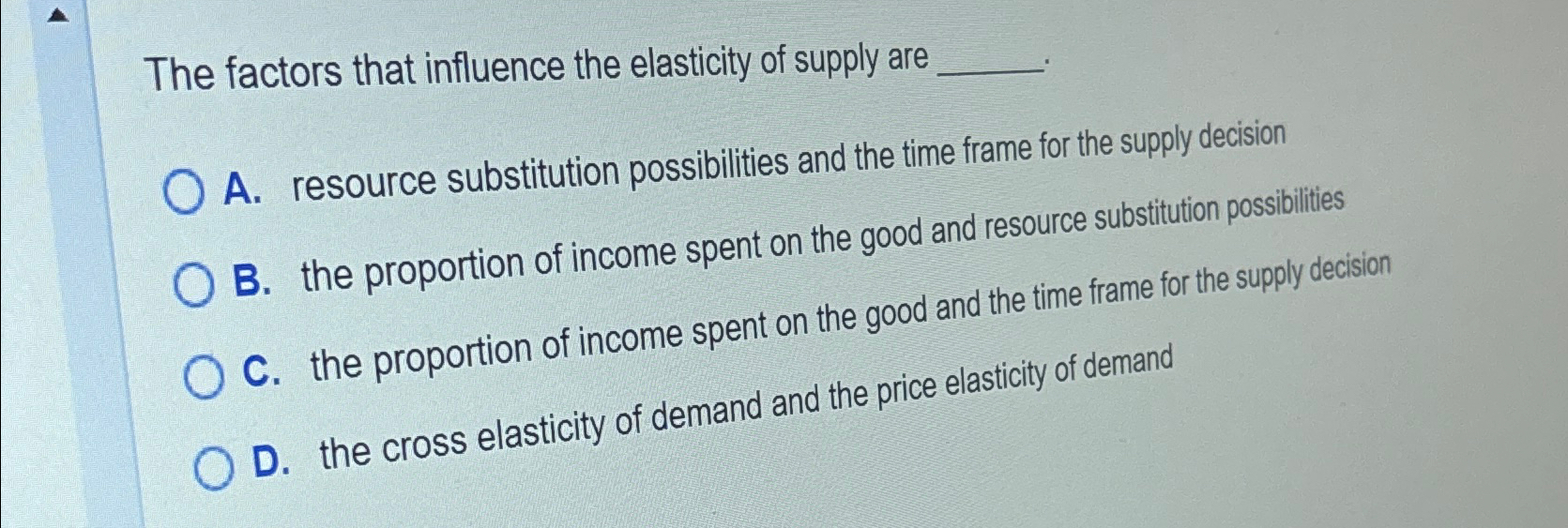 Solved The factors that influence the elasticity of supply | Chegg.com
