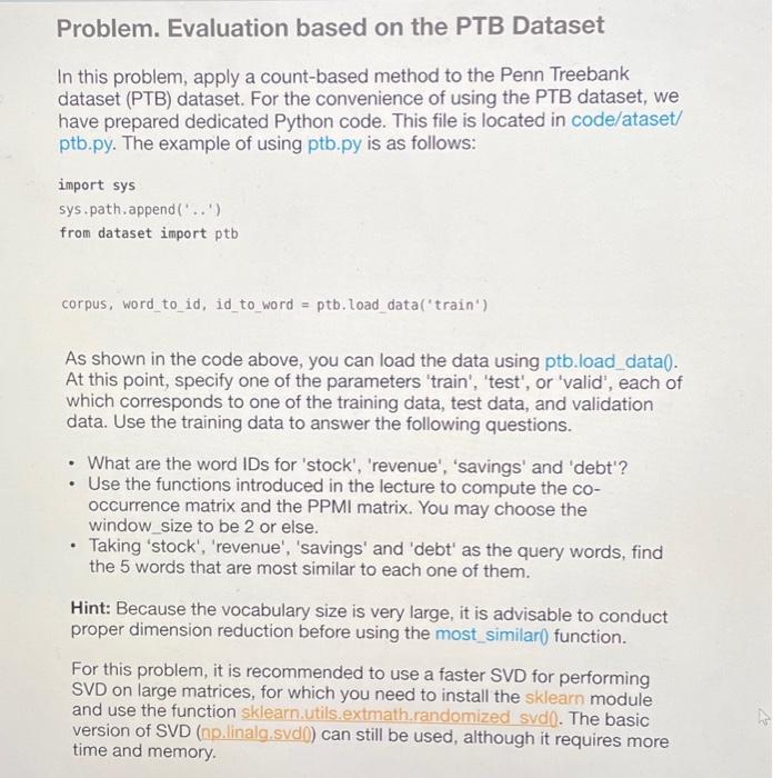Solved Problem. Evaluation based on the PTB Dataset In this | Chegg.com
