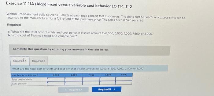 Solved Exercise 11-11A (Algo) Fixed versus variable cost | Chegg.com
