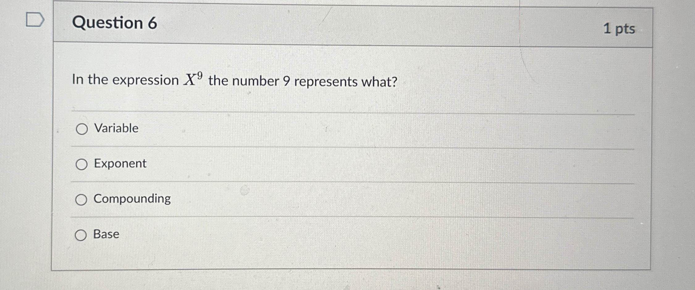 Solved Question 61 ﻿ptsIn the expression x9 ﻿the number 9 | Chegg.com