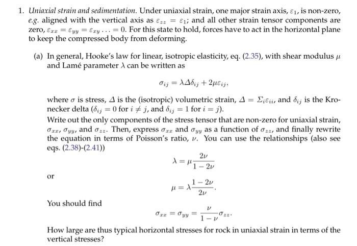 Solved 1. Uniaxial strain and sedimentation. Under uniaxial | Chegg.com