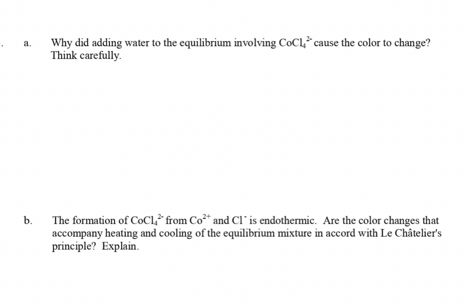 Solved a. ﻿Why did adding water to the equilibrium involving | Chegg.com