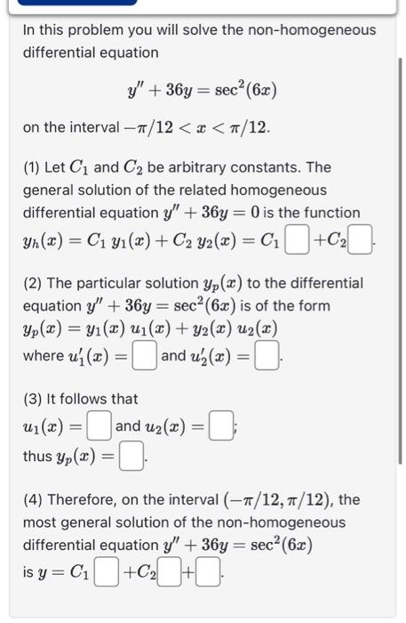 Solved In this problem you will solve the non-homogeneous | Chegg.com