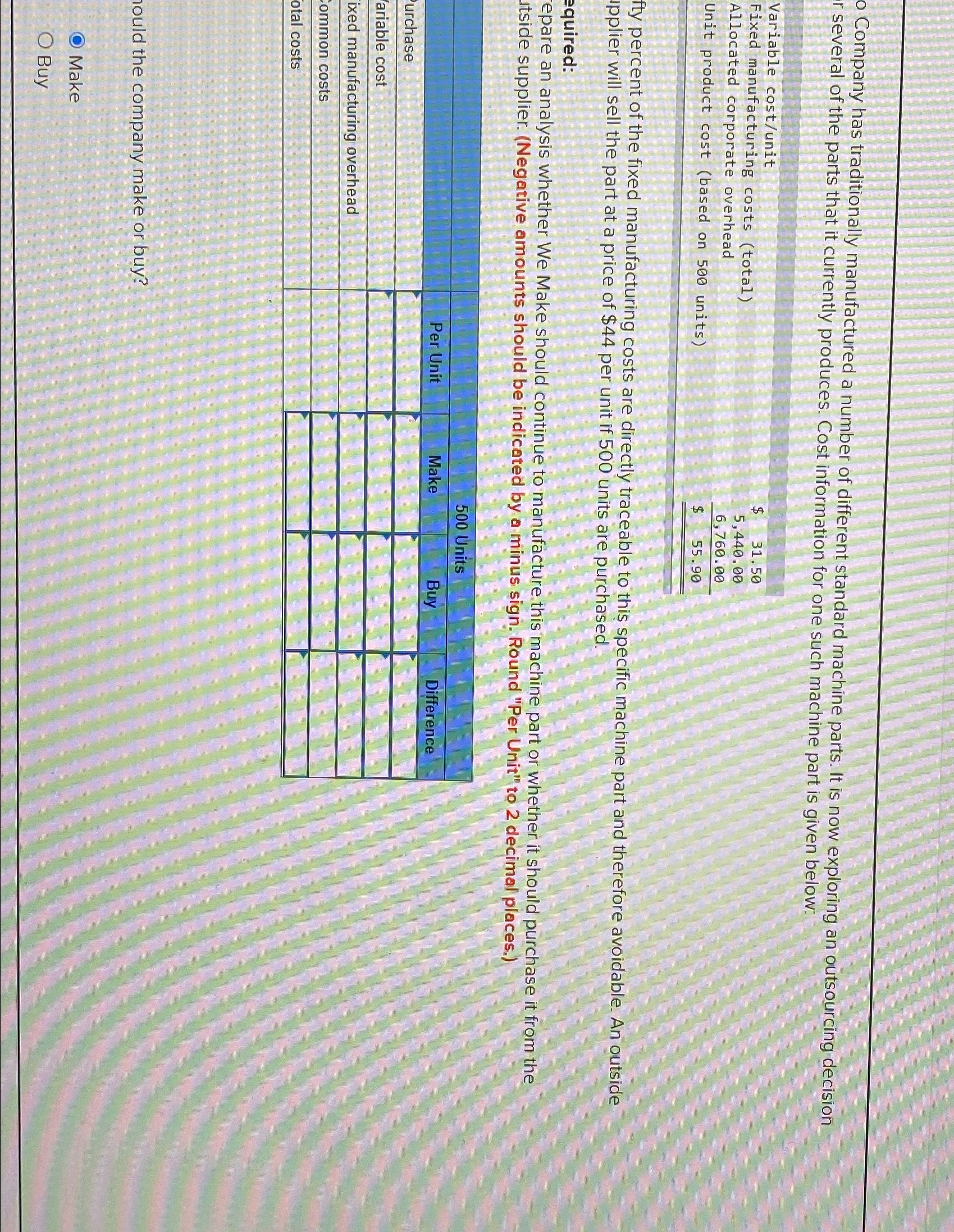 Solved o Company has traditionally manufactured a number of | Chegg.com