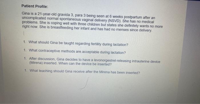 Solved Patient Profile: Gina is a 21-year-old gravida 3, | Chegg.com