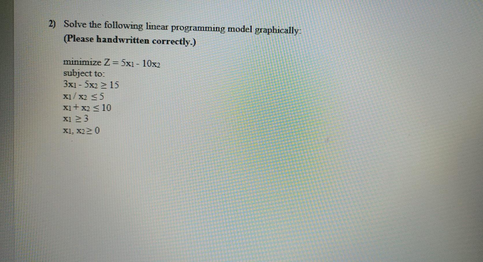Solved 2) Solve the following linear programming model | Chegg.com