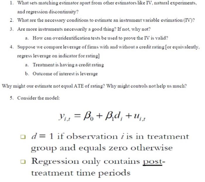 Solved 1. What sets matching estimator apart from other | Chegg.com