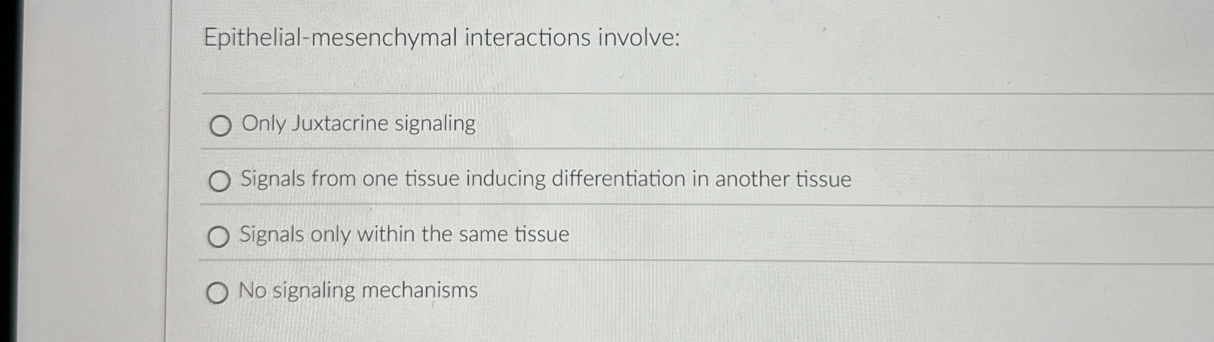 Solved Epithelial-mesenchymal interactions involve:Only | Chegg.com