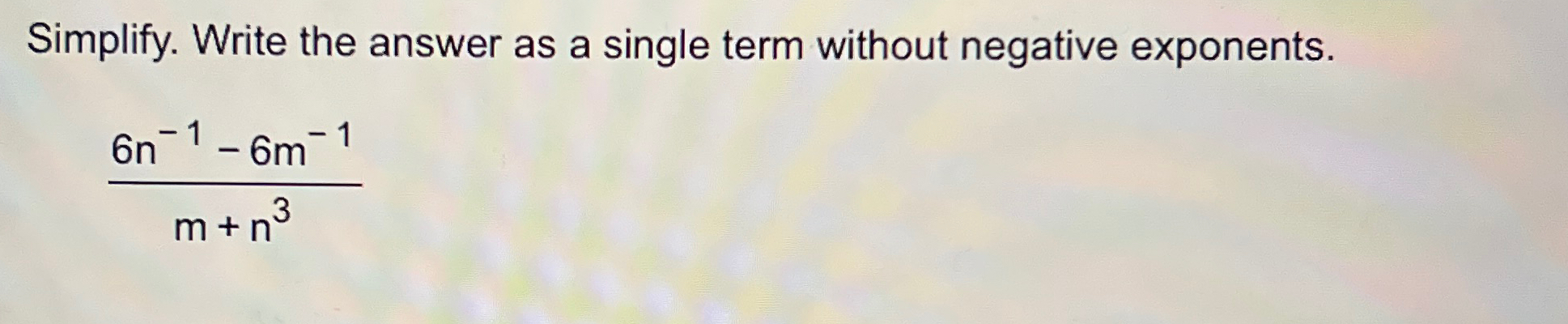 Solved Simplify. Write the answer as a single term without | Chegg.com