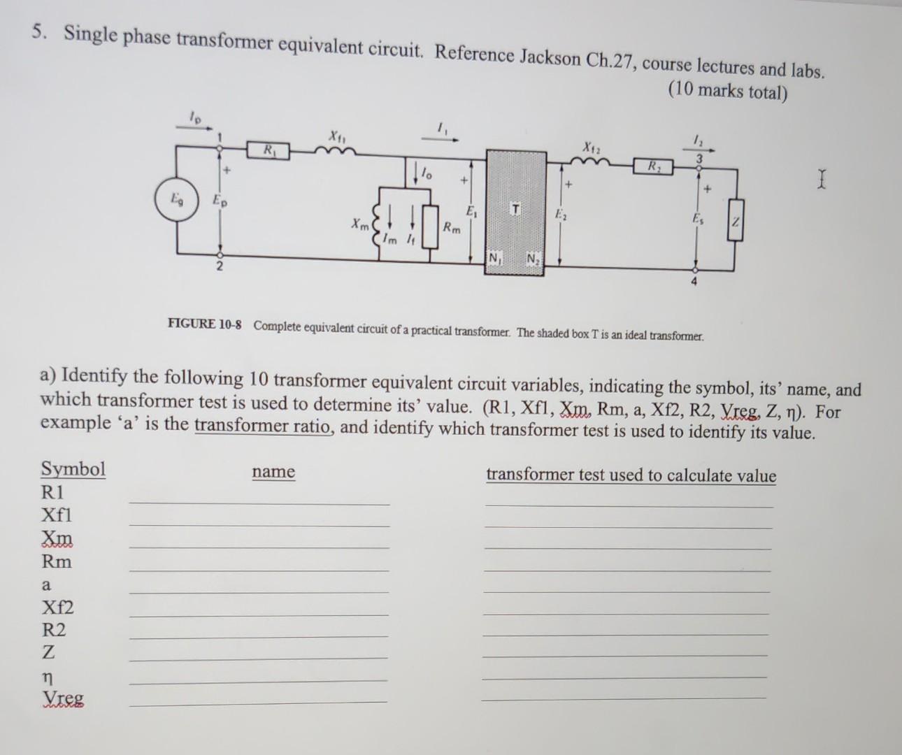 Solved 5. Single phase transformer equivalent circuit. | Chegg.com