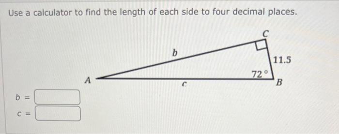 Solved Use a calculator to find the length of each side to | Chegg.com
