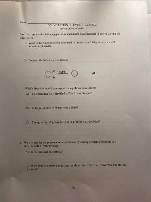 Solved Name DEHYDRATION OF CYCLOHEXANOL Prelab Questionnaire | Chegg.com