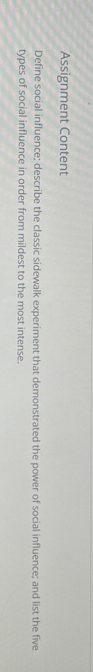 Solved Assignment ContentDefine social influence; describe | Chegg.com