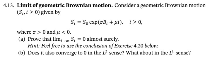 Solved 4.13. ﻿Limit of geometric Brownian motion. Consider a | Chegg.com