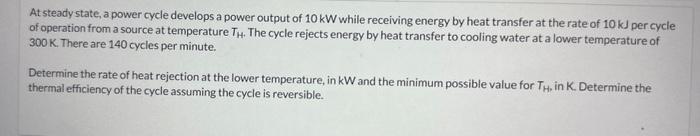 Solved At steady state, a power cycle develops a power | Chegg.com