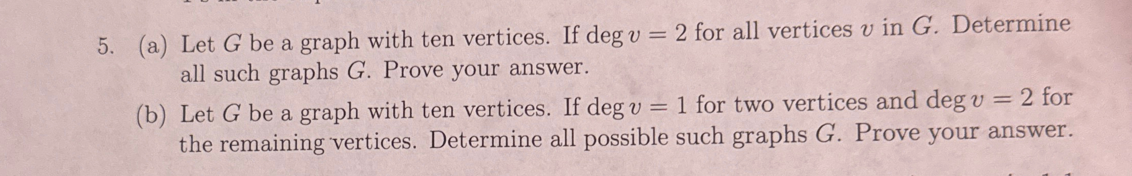 Solved This is for graph theoty. Please do not give an ai | Chegg.com