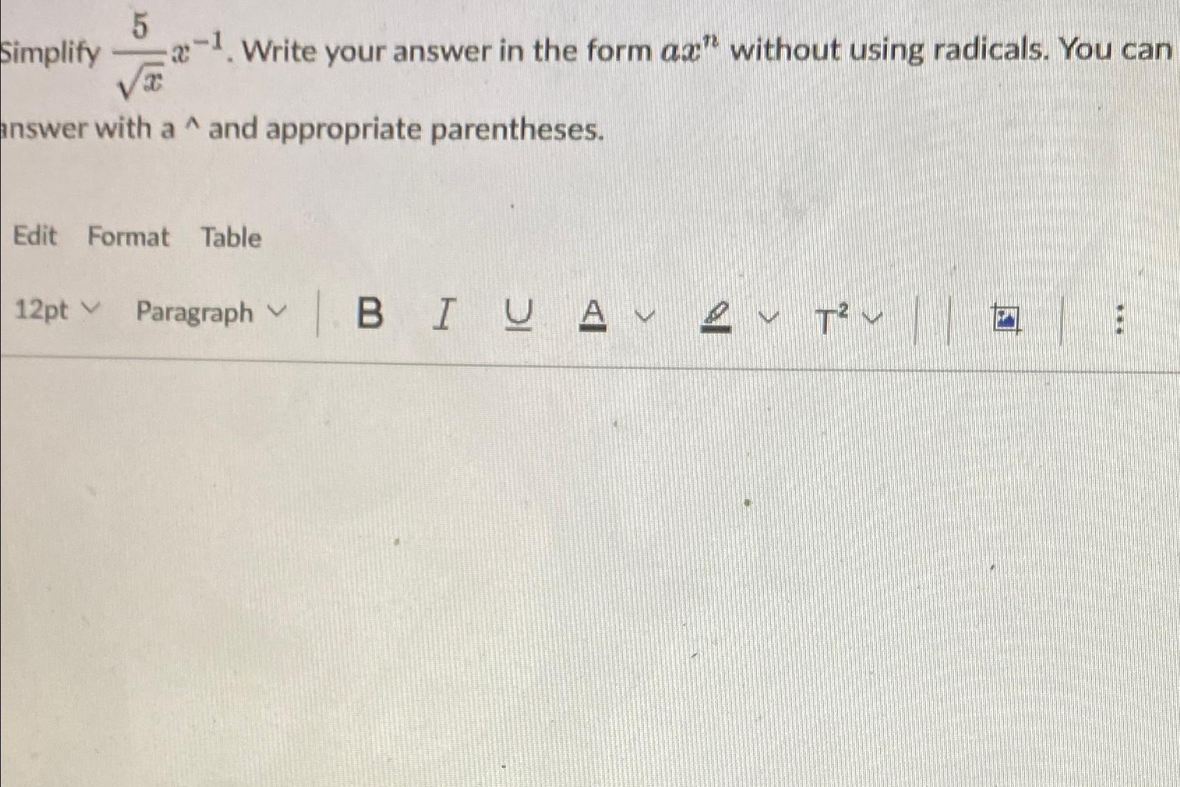 Solved Simplify 5x2x-1. ﻿Write your answer in the form axn | Chegg.com