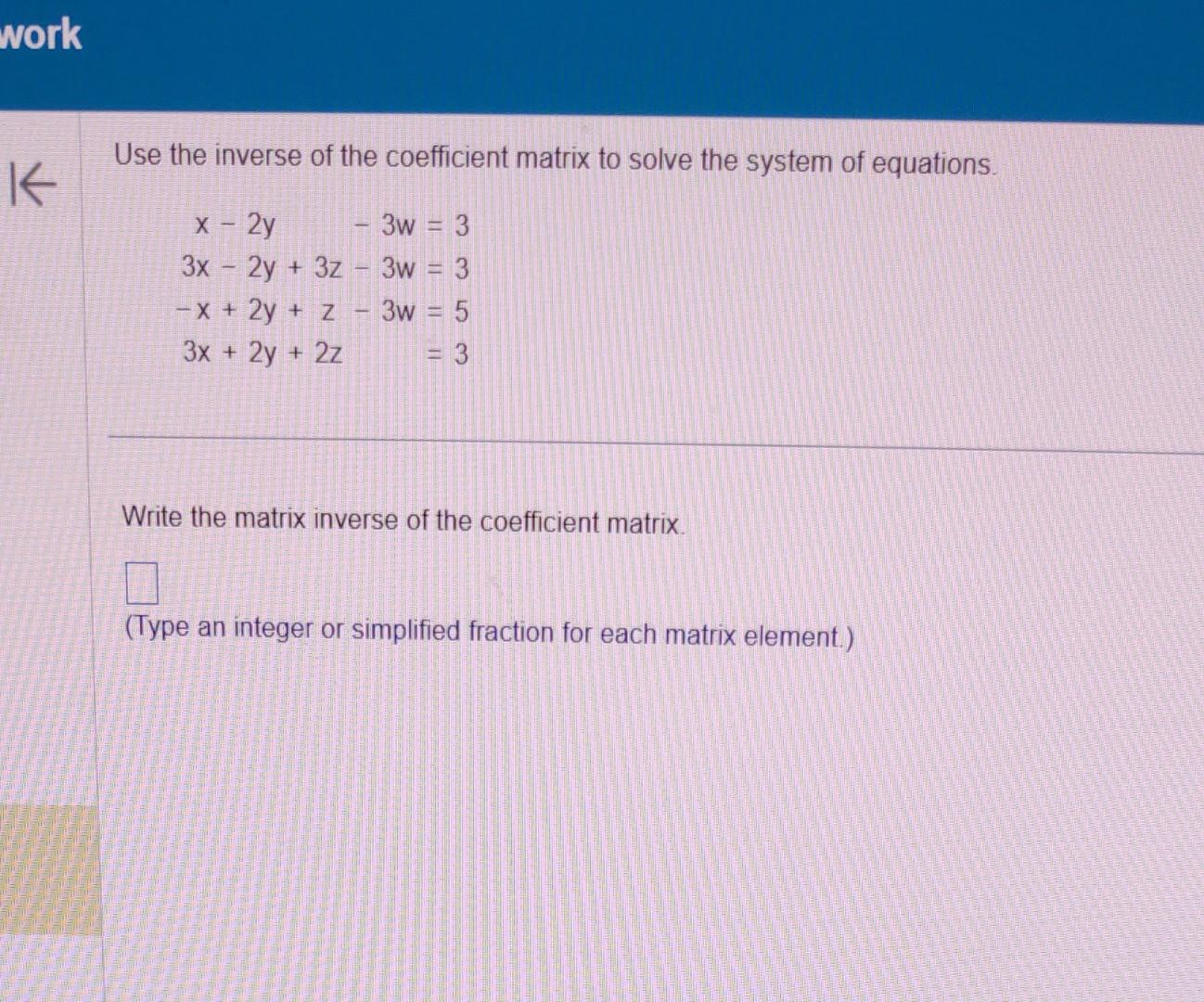 Solved Use the inverse of the coefficient matrix to solve | Chegg.com