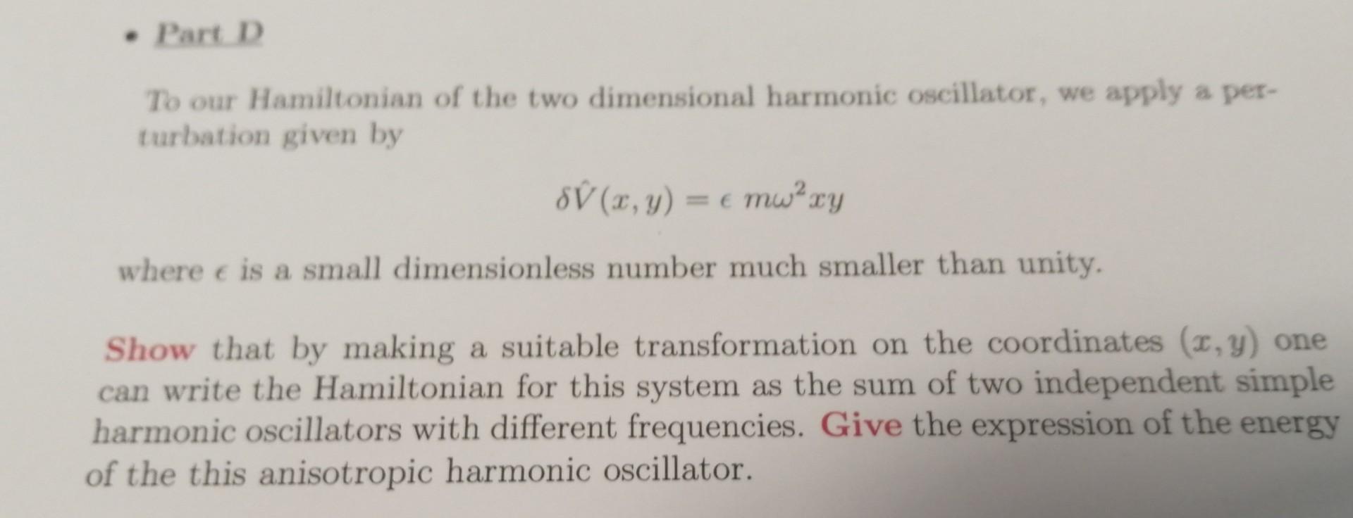Solved To our Hamiltonian of the two dimensional harmonic | Chegg.com