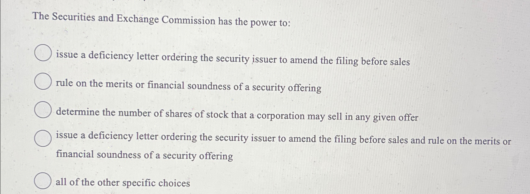 Solved The Securities and Exchange Commission has the power | Chegg.com