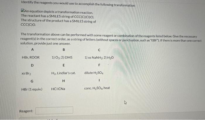 Solved Identify the reagents you would use to accomplish the | Chegg.com
