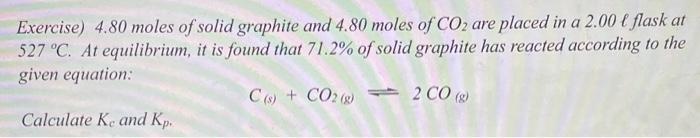 Solved Exercise) 4.80 moles of solid graphite and 4.80 moles | Chegg.com