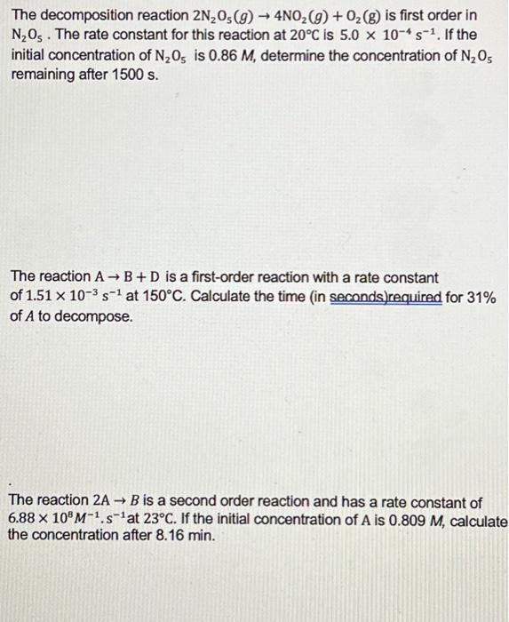 Solved The decomposition reaction 2 N2O5(g)→4NO2(g)+O2( g) | Chegg.com