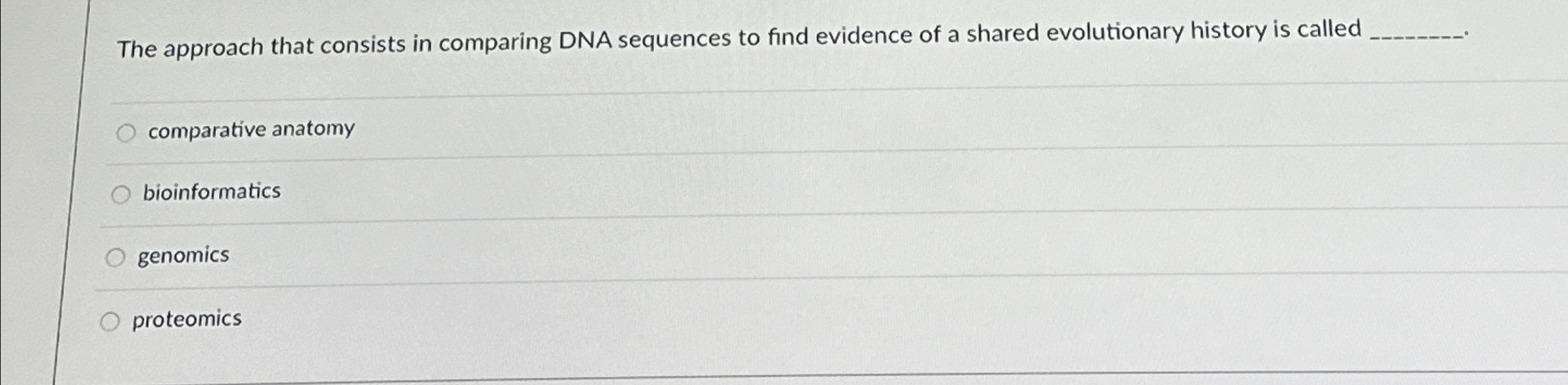 Solved The approach that consists in comparing DNA sequences | Chegg.com