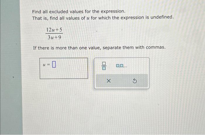 Solved Find all excluded values for the expression. That is, | Chegg.com