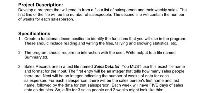 Solved Project Description: Develop a program that will read | Chegg.com