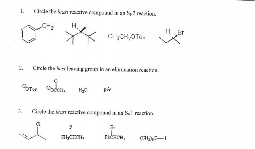 Solved 1. Circle the least reactive compound in an Sn2 | Chegg.com