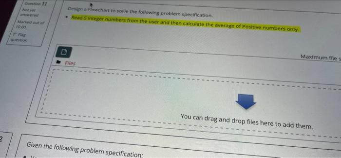 Solved Na Design a Flowchart to solve the following problem | Chegg.com