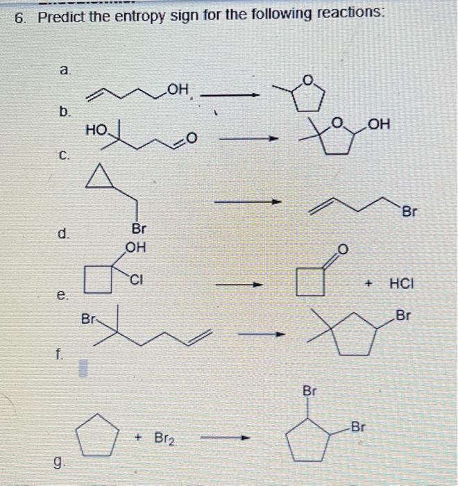 Solved 6. Predict the entropy sign for the following | Chegg.com