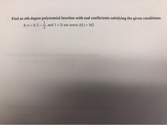 Solved Find an nth degree polynomial function with real | Chegg.com
