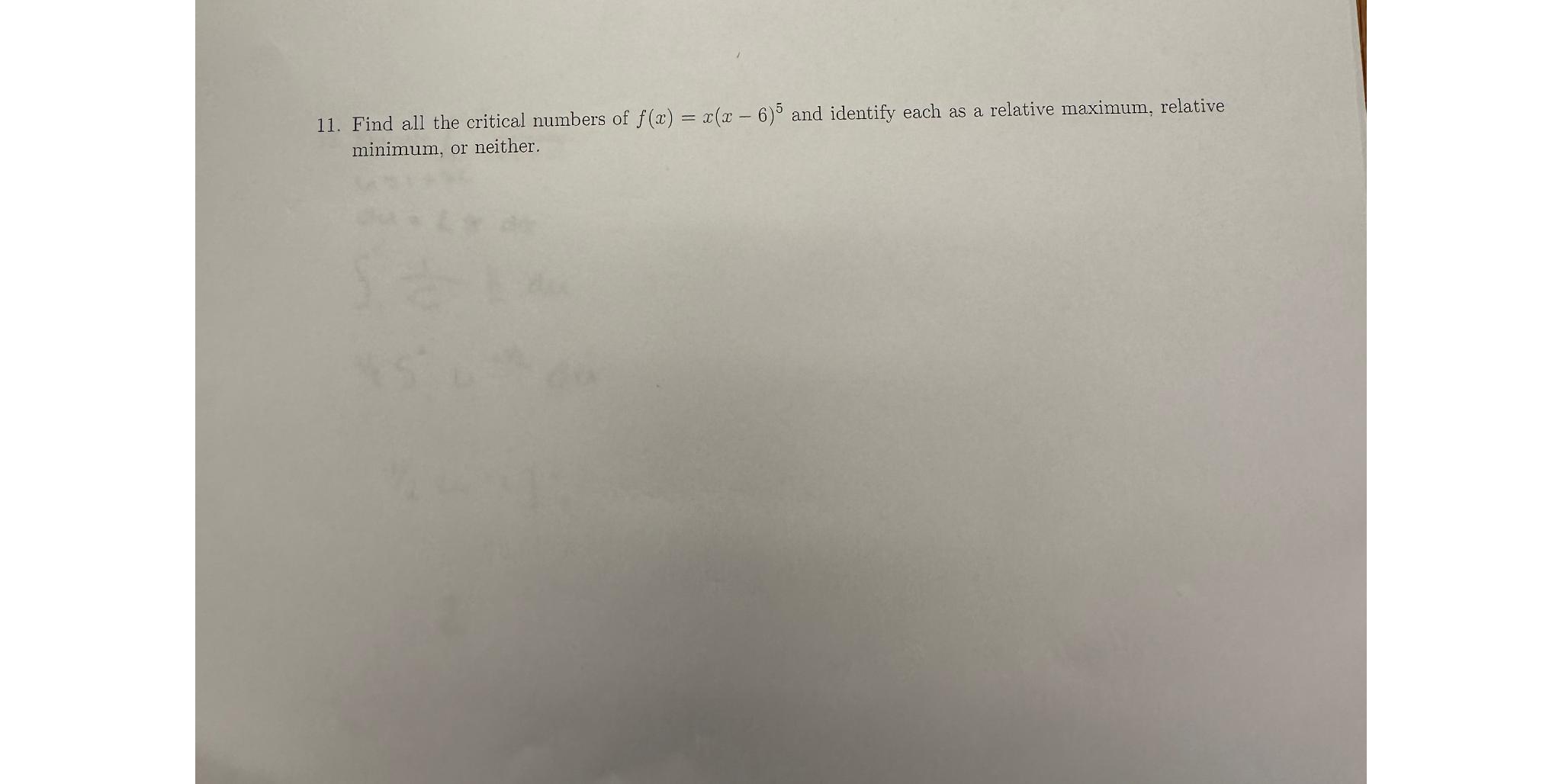 Solved Find all the critical numbers of f(x)=x(x-6)5 ﻿and | Chegg.com
