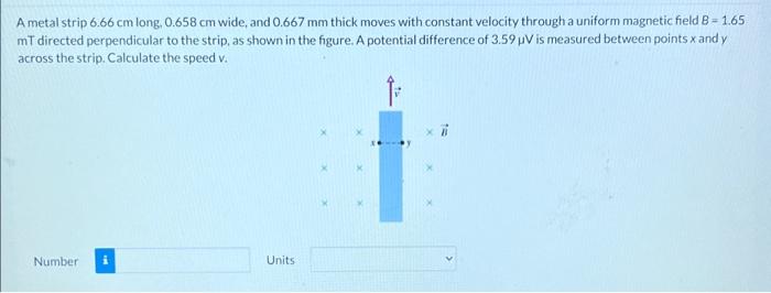 Solved A metal strip 6.66 cm long, 0.658 cm wide, and 0.667 | Chegg.com