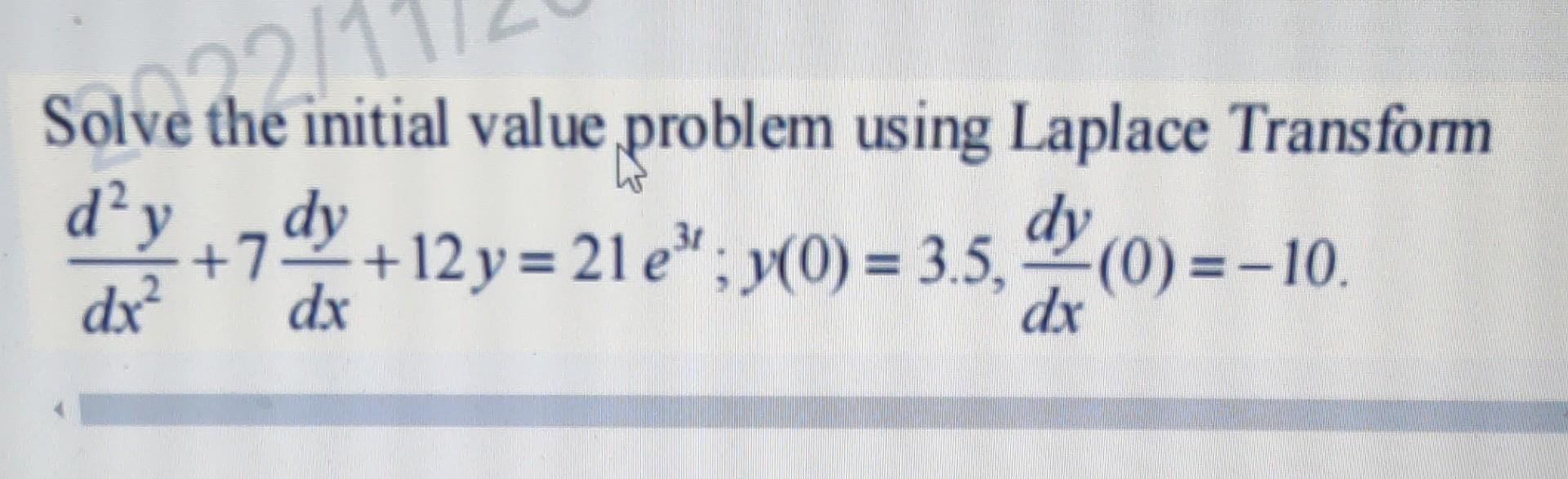 Solved Solve the initial value problem using Laplace | Chegg.com