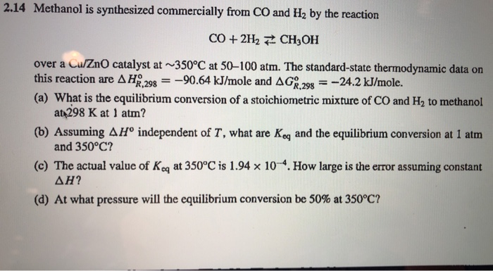 Solved 2.14 Methanol is synthesized commercially from CO and | Chegg.com