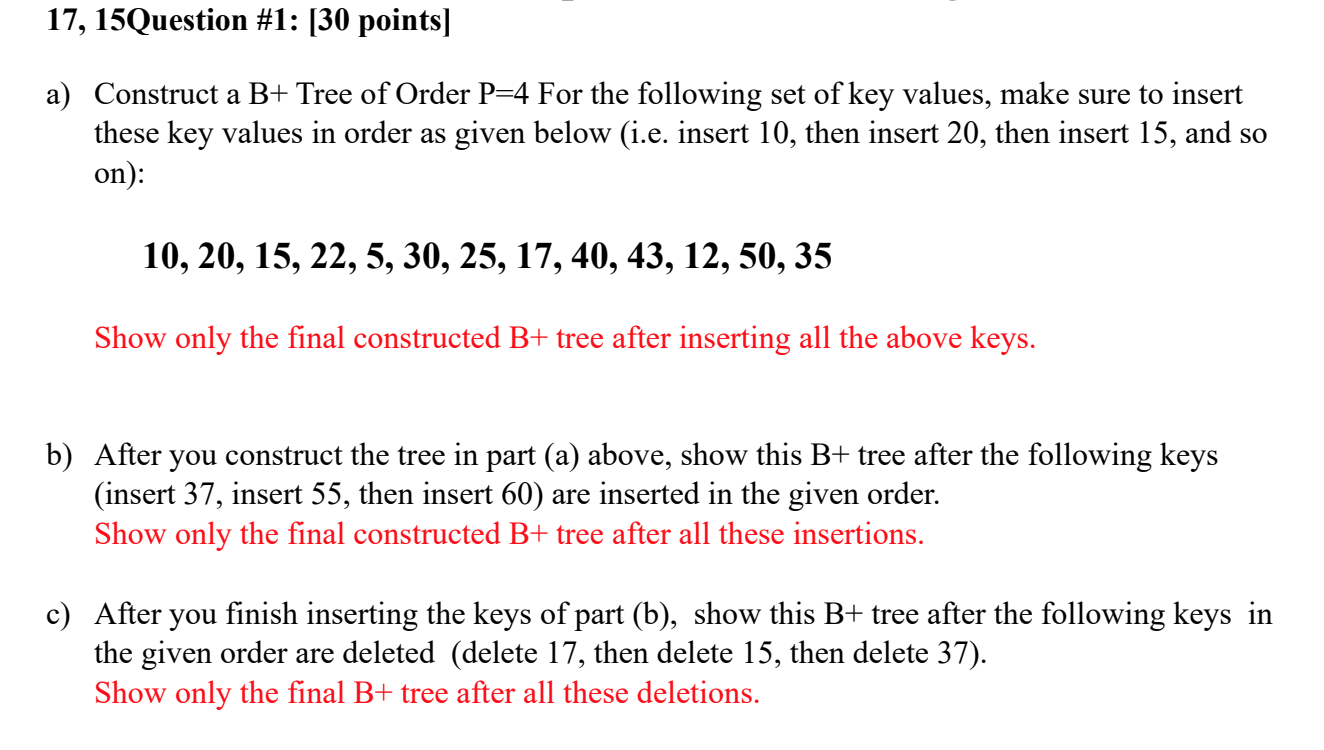Solved a) ﻿Construct a B+ ﻿Tree of Order P=4 ﻿For the | Chegg.com
