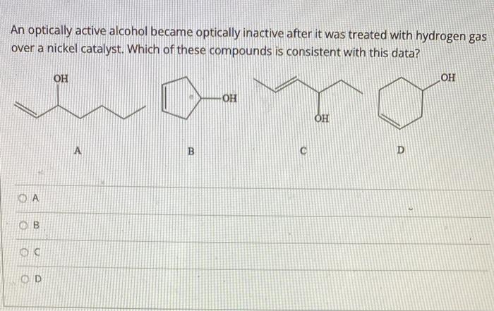 Solved An optically active alcohol became optically inactive | Chegg.com