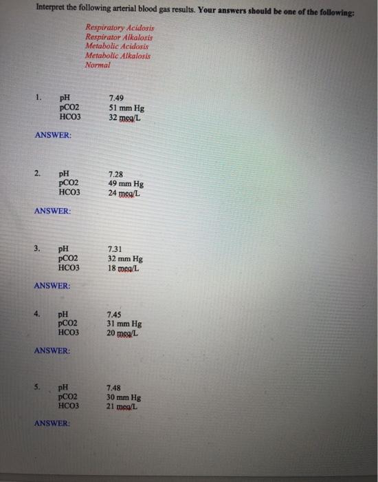 Solved Interpret the following arterial blood gas results. | Chegg.com