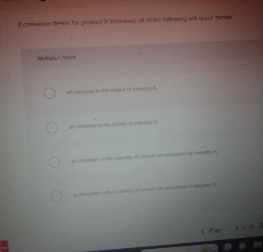 Solved If consumer desire for product x ﻿increases, all of | Chegg.com